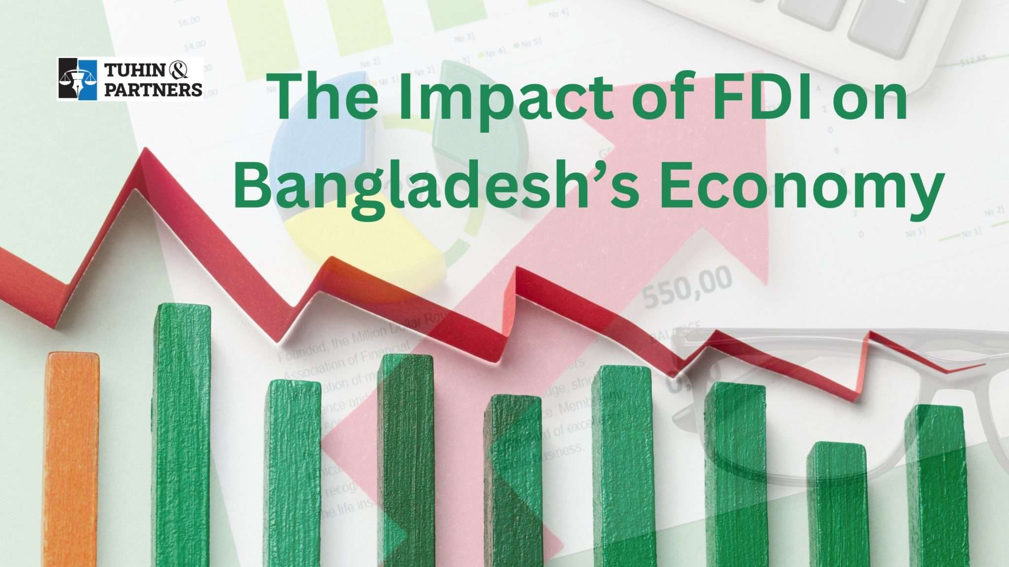 The Impact of FDI on Bangladesh Economy – Tuhin & Partners